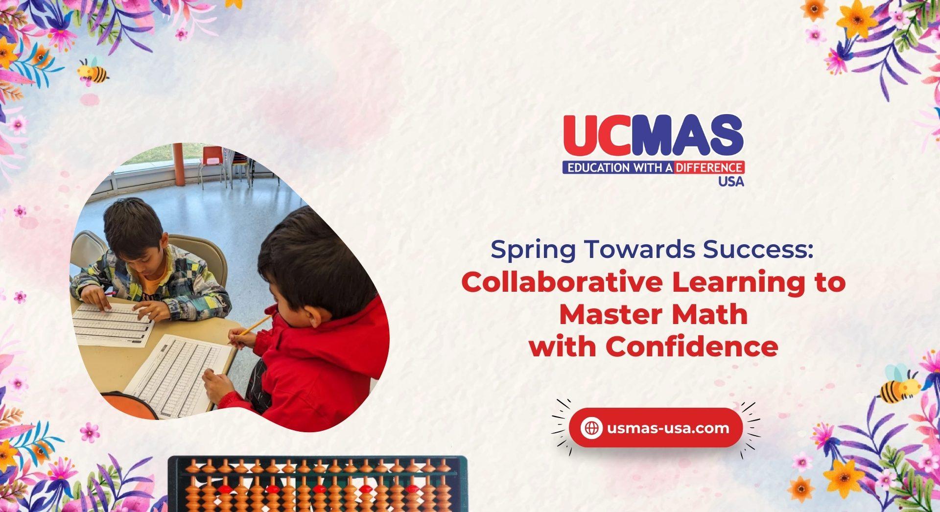 Boost Confidence And Math Skills With UCMAS Spring Math Workshops